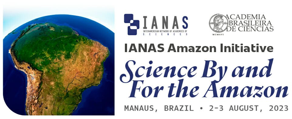 Amazon Initiative - IANAS Amazon Initiative - IANAS